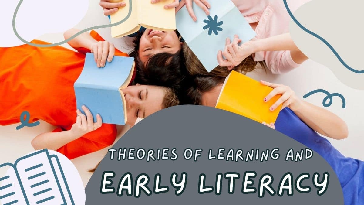 An Introduction To Emergent Literacy Theories Of Learning And Early